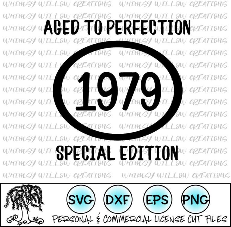 Aged to Perfection 1979 SVG Cut File - Whimsy Willow Creations