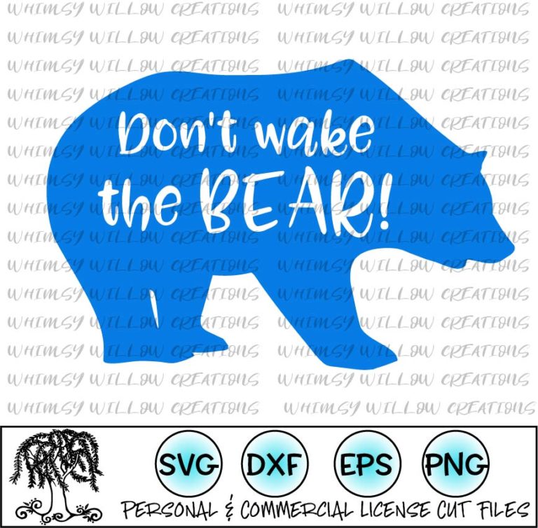 Don't Wake the Bear Cut File - Whimsy Willow Creations